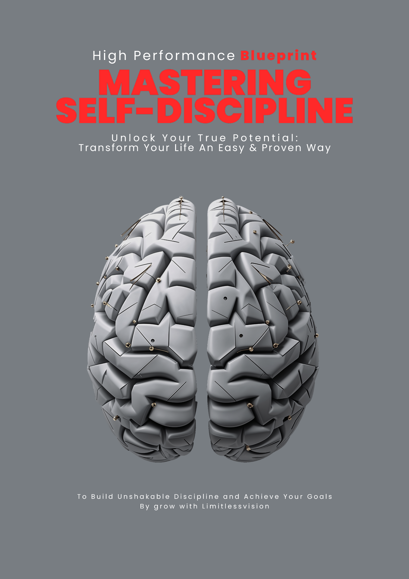 Mastering Self-Discipline - Transform Your Life with Proven Strategies